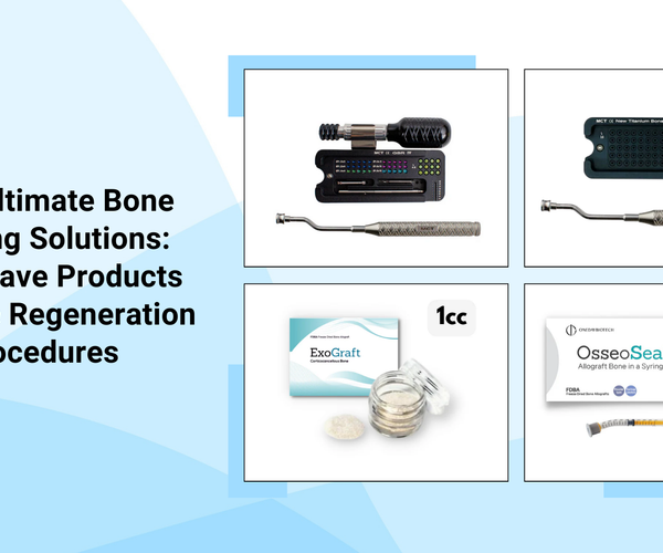 Must-Have Products for Bone Regeneration Procedures